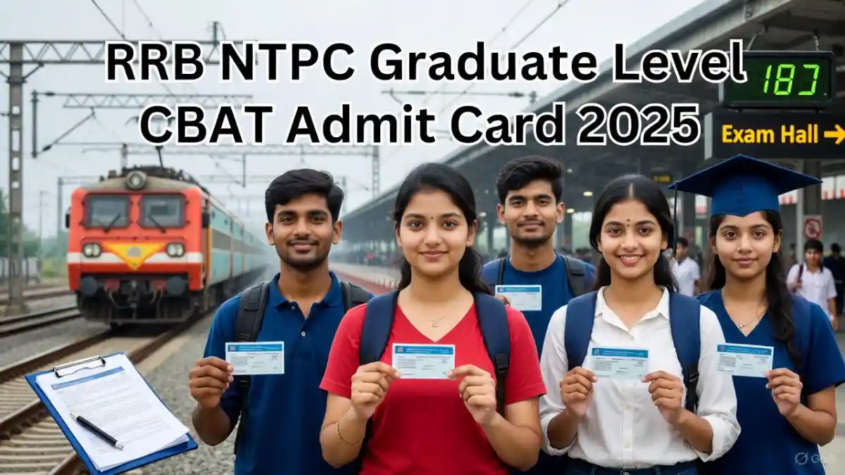 RRB NTPC Graduate Level CBAT Admit Card 2025 official website @www ...