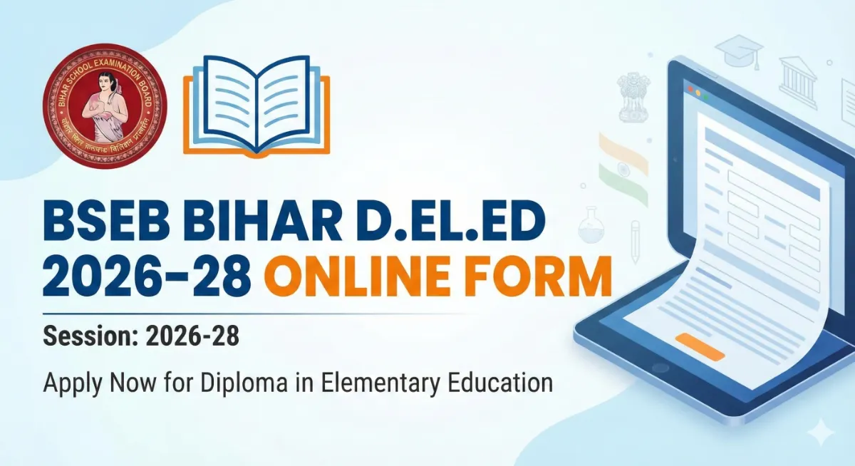 BSEB Bihar DElEd Admission 2026 Online Form, Exam Date & Syllabus ...